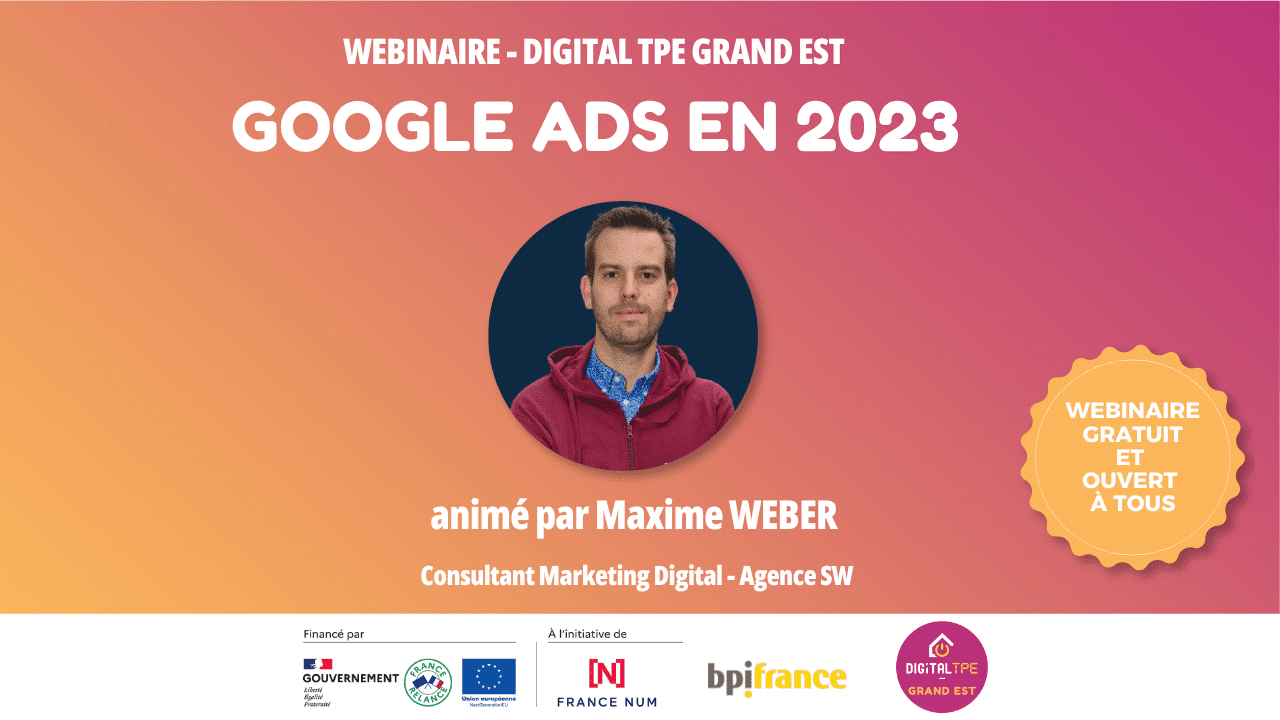 26 octobre 2023 - Google ADS en 2023 - Digital TPE Grand Est