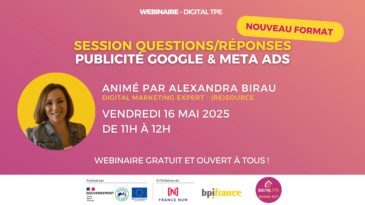 16 mai 2025 - Session Questions/Réponses - Spéciale Publicité sur Google et Meta Ads - Digital ...